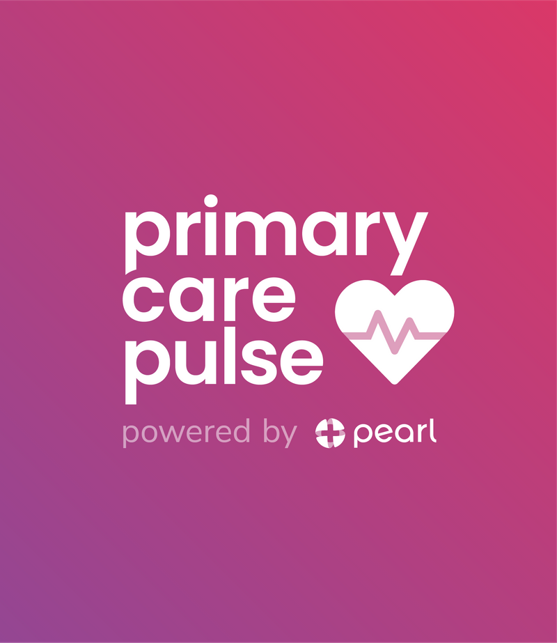 Primary Care Pulse | powered by Pearl Health